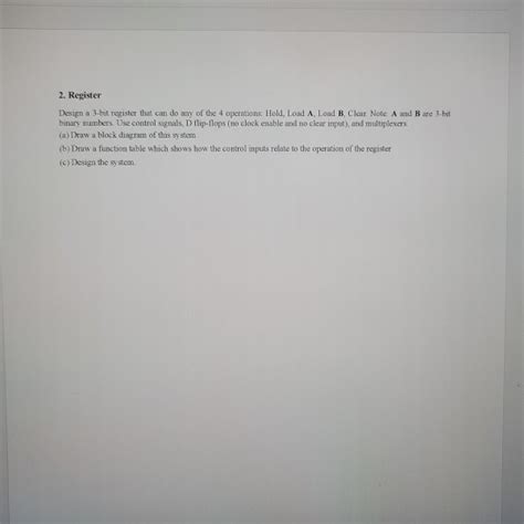 Solved 2 Register Design A 3 Bit Register That Can Do Any