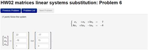 Solved HW Matrices Linear Systems Substitution Problem Chegg