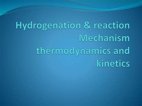Hydrogenation Pptx Chemistry Science