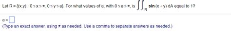 Solved When Converted To An Iterated Integral The Following