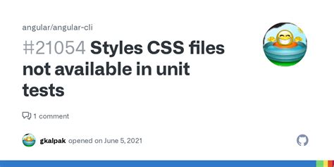 Styles Css Files Not Available In Unit Tests · Issue 21054 · Angular