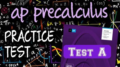 Ap Precalculus Practice Test A 44 Questions Examples And Solutions Ap Precalculus Practice Test A 44 Questions Examples And Solutions