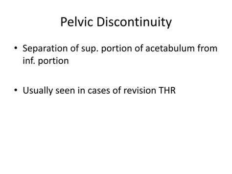 Intraoperative Acetabular Fracture And Pelvic Discontinuity In Thr Ppt