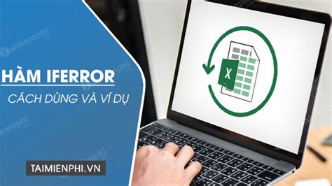 Cách sử dụng hàm IFERROR trong Excel Công thức ví dụ minh họa