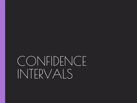 Ppt Confidence Intervals In Statistics Powerpoint Presentation Free Download Id8775881