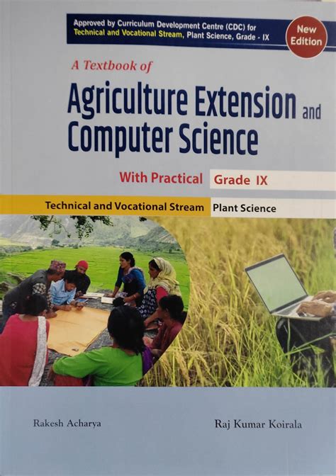 A Textbook Of Agriculture Extension And Computer Science With Practical Grade Ix Upaharbazar