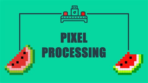 Pixel Processing Beginners Getting Interested In Digital Image By