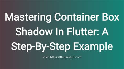 Mastering Container Box Shadow In Flutter A Step By Step Example