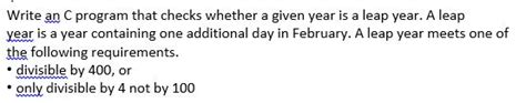Solved Write An C Program That Checks Whether A Given Year