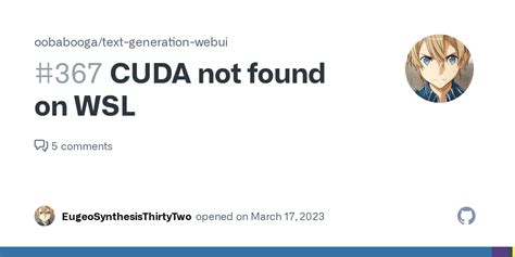Cuda Not Found On Wsl · Issue 367 · Oobaboogatext Generation Webui · Github