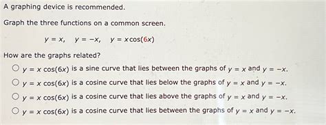 solved a graphing device is recommended graph the three