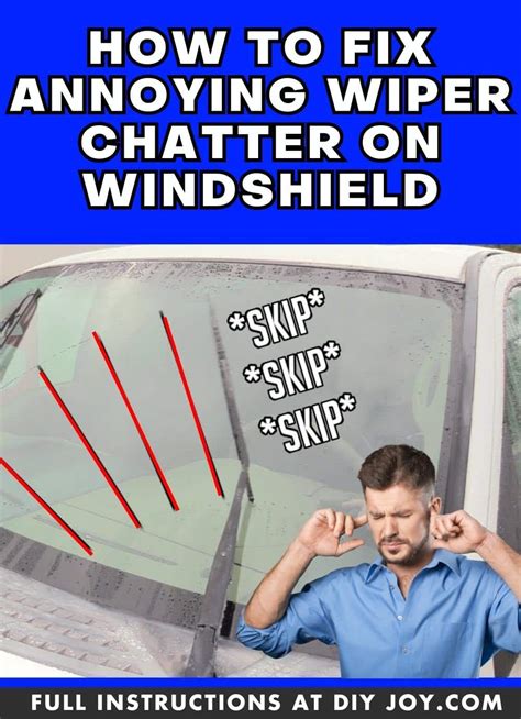 How to Fix Annoying Wiper Chatter on Windshield
