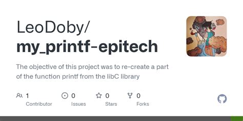github leodoby my printf epitech the objective of this project was