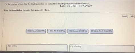 Solved For The Reaction Shown Find The Limiting Reactant Chegg Com