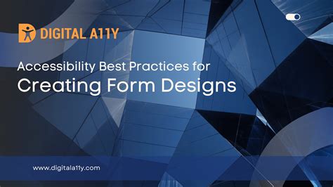 Accessibility Best Practices For Creating Form Designs DigitalA Y