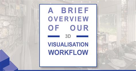 A Brief Overview Of Our 3d Visualisation Workflow