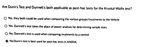SOLVED Are Dunn S Test And Dunnett S Both Applicable As Post Hoc Tests For The Kruskal Wallis