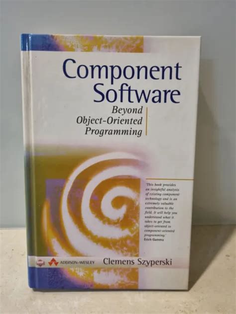 Component Software Beyond Object Oriented Programming Clemens Szyperski 1999 Picclick Au