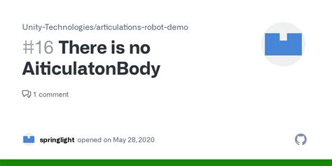 There Is No Aiticulatonbody · Issue 16 · Unity Technologies Articulations Robot Demo · Github