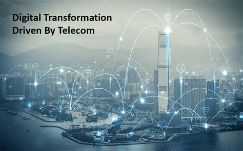 Digital Transformation Driven By Telecom Nasscom The Official Community Of Indian It Industry