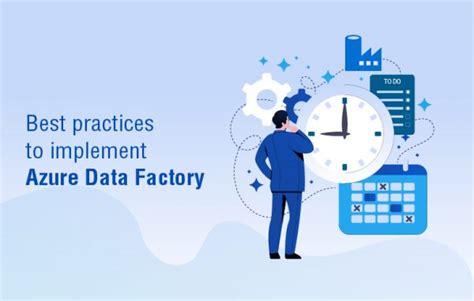 what are the best practices to implement azure data factory