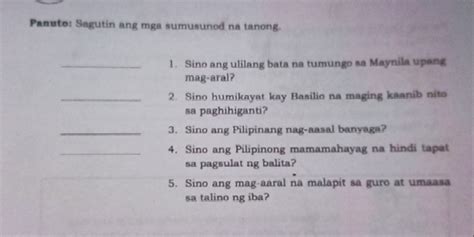Panuto Sagutin Ang Mga Sumusunod Na Tanong StudyX
