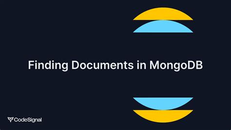 Finding Documents In Mongodb Codesignal Learn