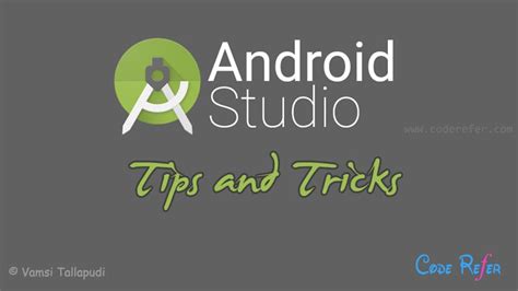 Android Studio Tips And Tricks
