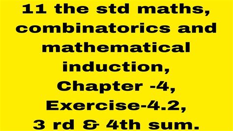 11 Th Std Maths Combinatorics And Mathematical Induction Chapter 4