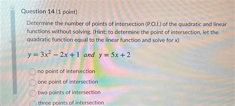 Solved Determine The Number Of Points Of Intersection Chegg