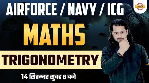 Agniveer Airforce Navy Icg Maths Trogonometry By Vivek Rai Sir Defence Exampur Youtube