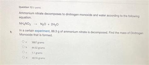 Solved Ammonium nitrate decomposes to dinitrogen monoxide | Chegg.com