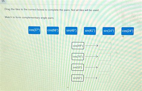 Solved 15 Drag The Tiles To The Correct Boxes To Complete The Pairs Not All Tiles Will Be Used