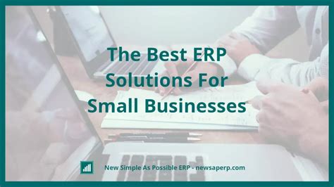 The Best Erp Solutions For Small Businesses
