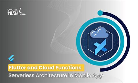 flutter and cloud functions serverless architecture in mobile apps