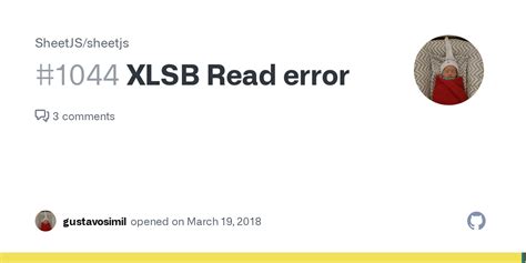 Xlsb Read Error · Issue 1044 · Sheetjssheetjs · Github