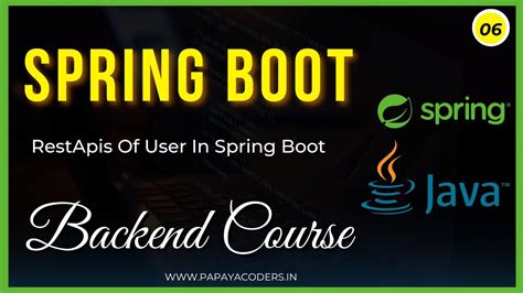 06 restapis of user in spring boot backend course springboot