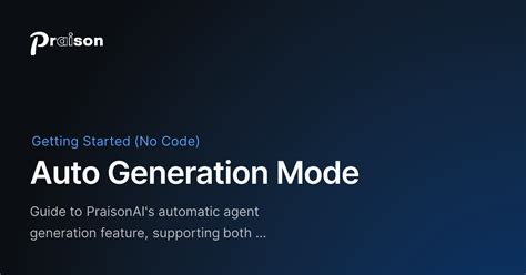 Auto Generation Mode Praisonai Documentation