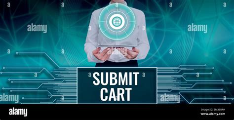 Conceptual Display Submit Cart Word Written On Sending Shopping List