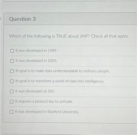 Solved Question Which Of The Following Is TRUE About JMP Chegg Com