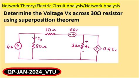 Determine The Voltage Vx Across 30Ω Resistor Using Superposition