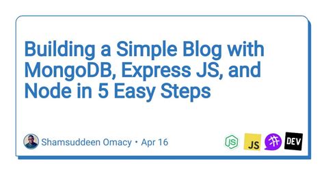 Building A Simple Blog With Mongodb Express Js And Node In 5 Easy