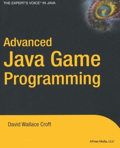 Advanced Java Game Programming Ebok David Wallace Croft