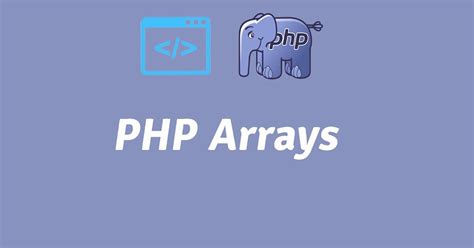 PHP Arrays