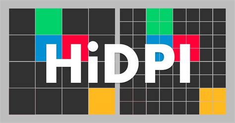 什么是 hidpi，为什么它是完美图像质量的关键？
