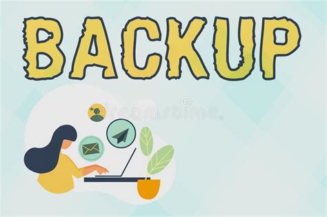 Inspiration Showing Sign Backup Concept Meaning Copy Of File Or Other Item Data Made In Case