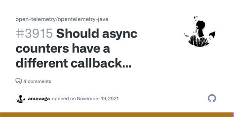 Should Async Counters Have A Different Callback Parameter Issue Open Telemetry