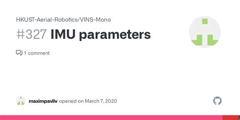 Imu Parameters · Issue 327 · Hkust Aerial Roboticsvins Mono · Github