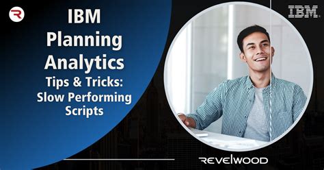 IBM Planning Analytics Tips Tricks Slow Performing Scripts