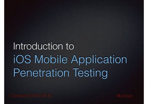Introduction To IOS Application Penetration Testing PPT